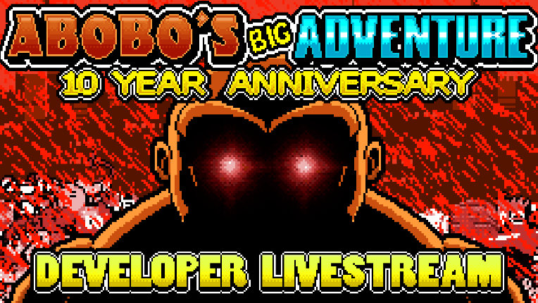 Abobo's Big Adventure 10th Anniversary! - by Mockery