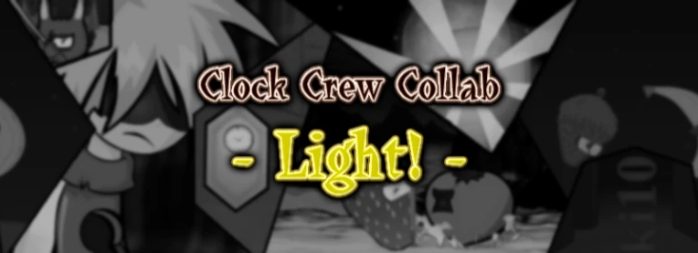 Clock Crew Collab - Light!