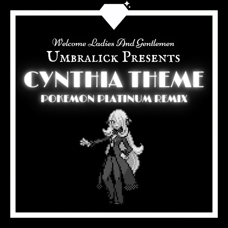 CYNTHIA THEME | POKEMON PLATINUM | UMBRALICK REMIX