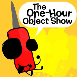 The 1 Hour Object Show Season 2 Episode 3: Serving the Highest Quality ...