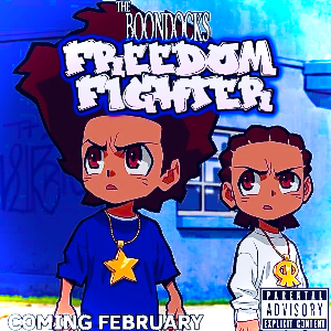 THE BOONDOCKS: FREEDOM FIGHTERS