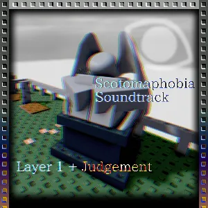 Scotomaphobia, Layer 1 + Judgement