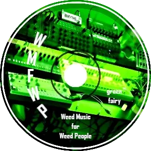 Weed Music for Weed People (WMFWP)